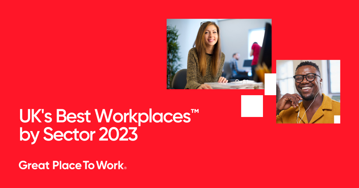 UK's Best Workplaces™ by Sector | Great Place to Work® UK