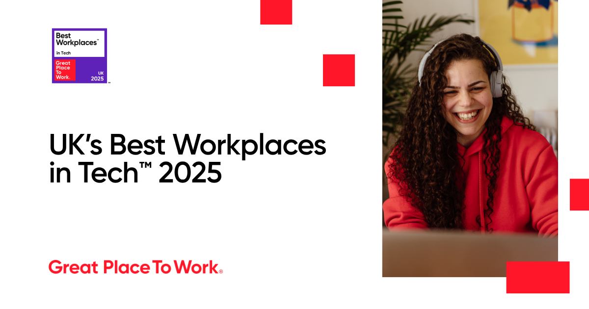 UK's Best Workplaces in Tech™ 2025 | Great Place to Work® UK